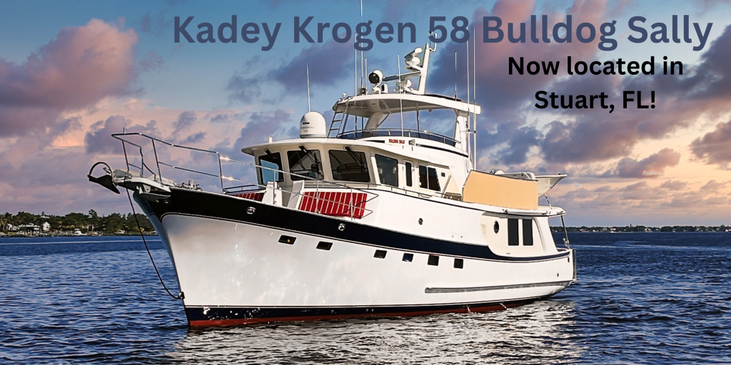 Kadey Krogen 58 Location Change | JMYS - Trawler Specialists